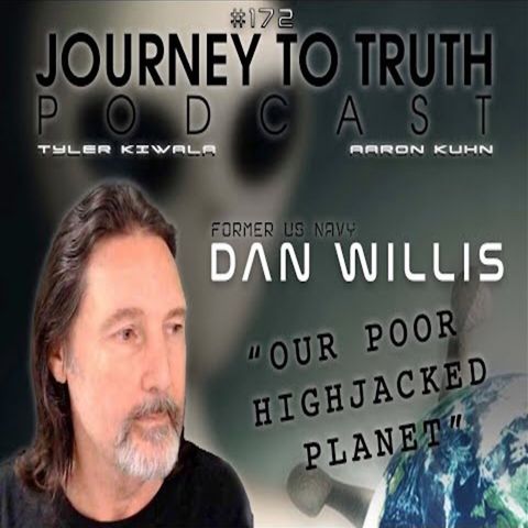EP 172 - Former US Navy Dan Willis - "Our Poor Hijacked Planet"