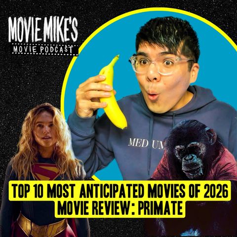 Top 10 Most Anticipated Movies of 2026 + Movie Review: Primate ...