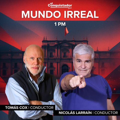 Mundo Irreal | Tomás Cox y Nicolás Larraín | 05-12-2025