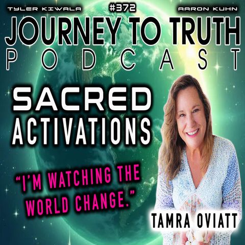 EP 372 | Tamra Oviatt | Sacred Activations & Collapsing Matrix | "I'M ...