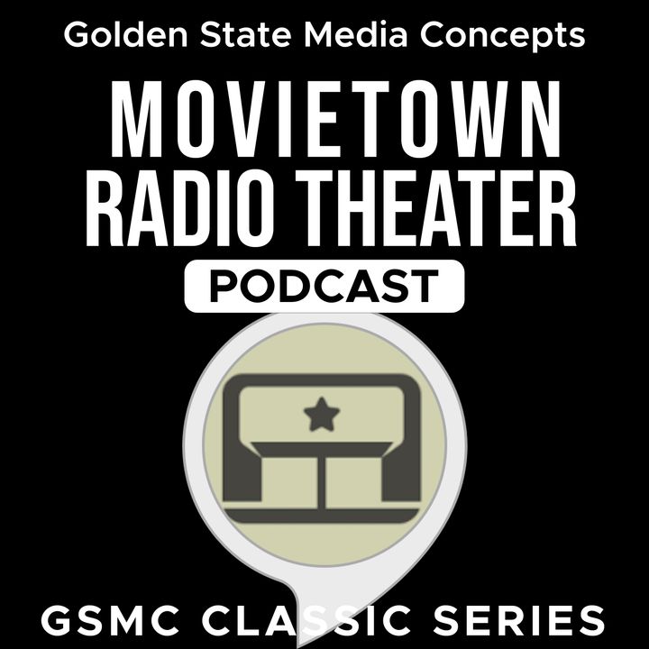 GSMC Classics: Movietown Radio Theater