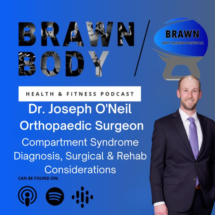 Dr. Joseph O'Neil: Compartment Syndrome Diagnosis, Surgical & Rehab ...