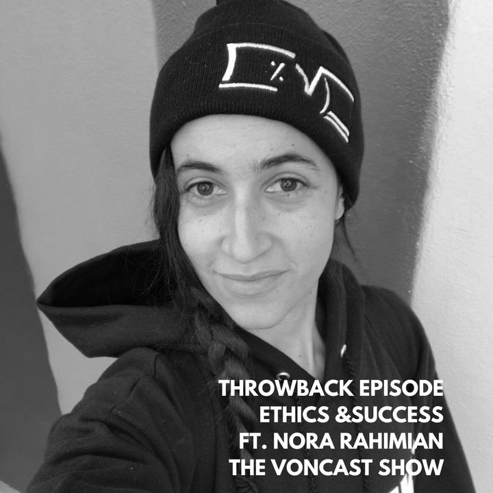 Throwback Episode: Ethics & Success ft. Nora Rahimian
