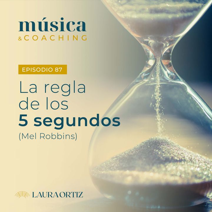 87. La regla de los 5 segundos (Mel Robbins)