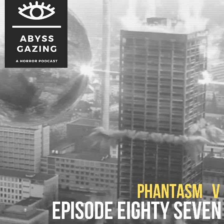 Phantasm: Ravager (2016) | Episode #87