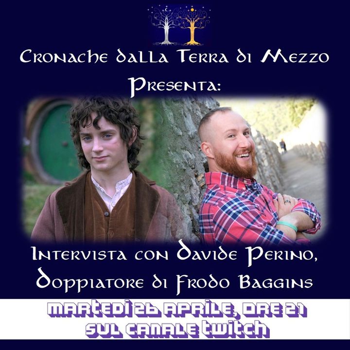 Intervista a DAVIDE PERINO, doppiatore di Frodo Baggins: Speciale 14