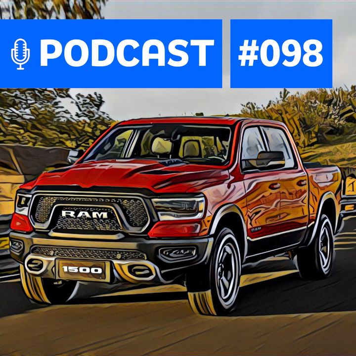 #98: RAM 1500 e as próximas picapes full-size no Brasil