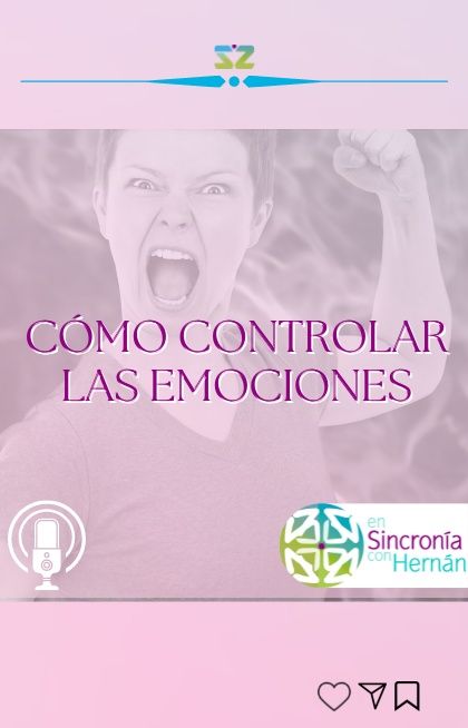 Cómo controlar las emociones.T3E13