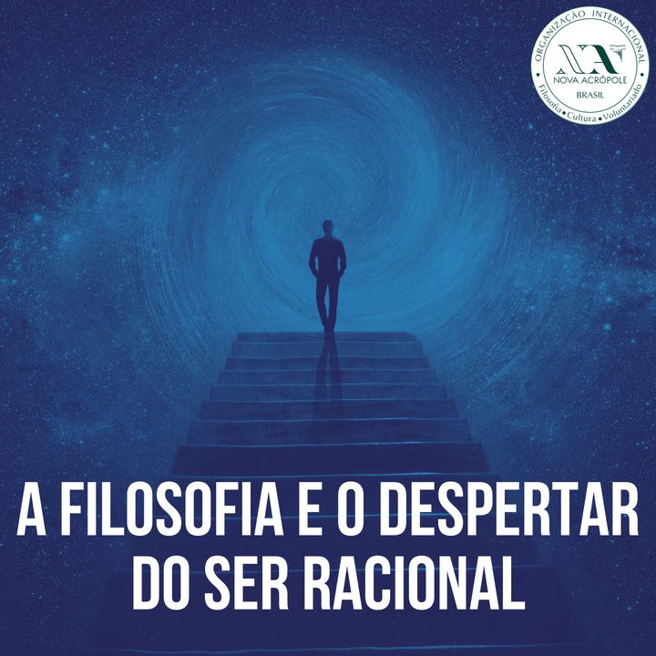 A filosofia e o despertar do Ser Racional