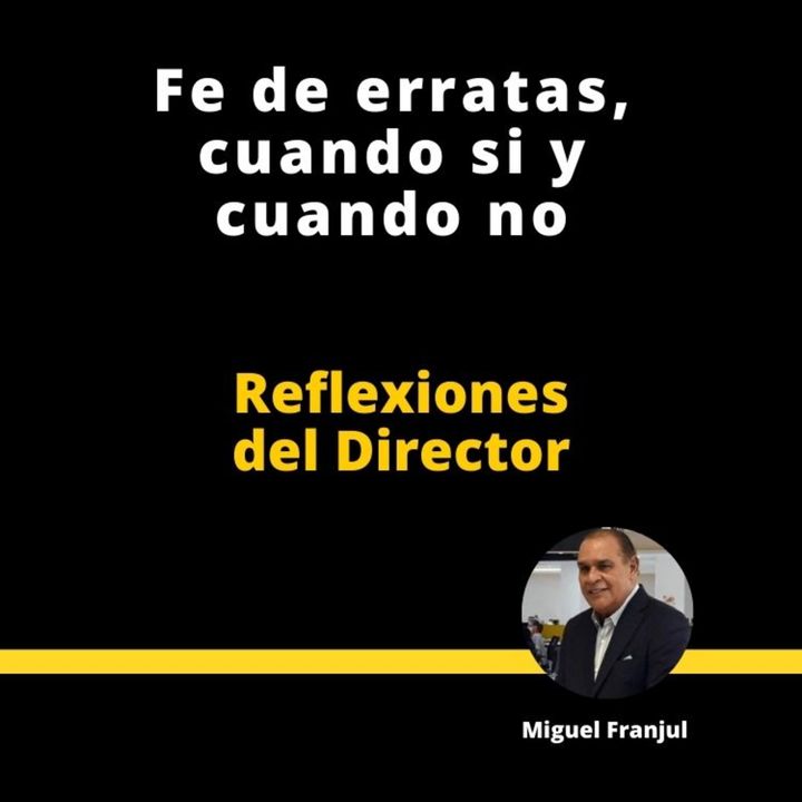 FE DE ERRATAS, CUANDO SI Y CUANDO NO