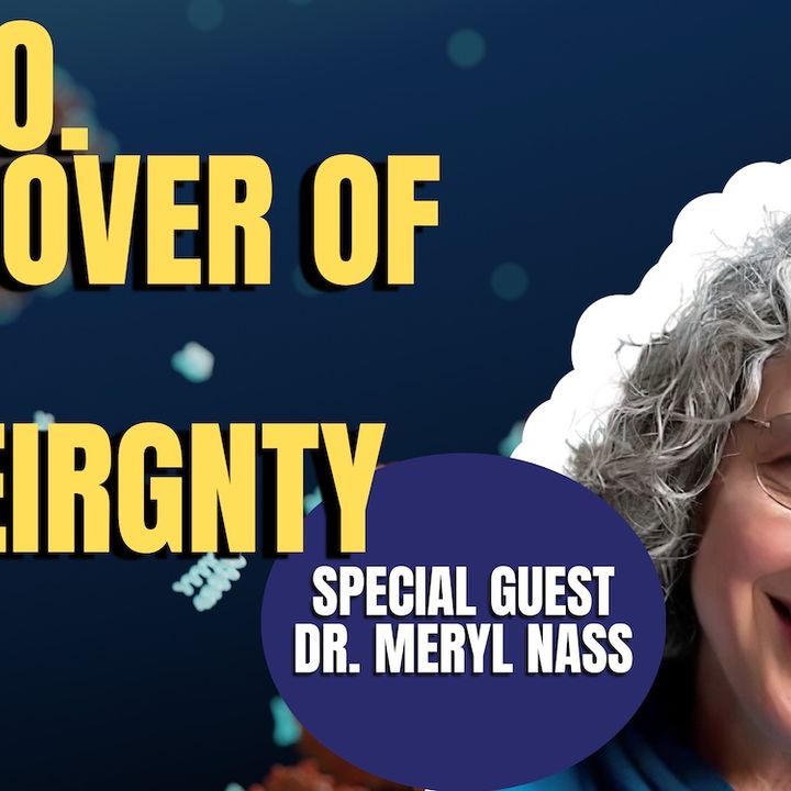 WHO Govt. Takeover | Dr. Meryl Nass (TPC #1,433)