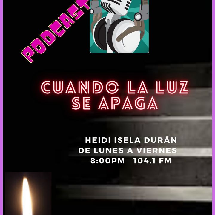 CUANDO LA LUZ SE APAGA