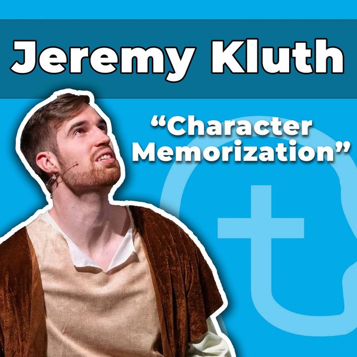 Memorize a Biblical Character?? (with Jeremy Kluth of Scripture Alive)