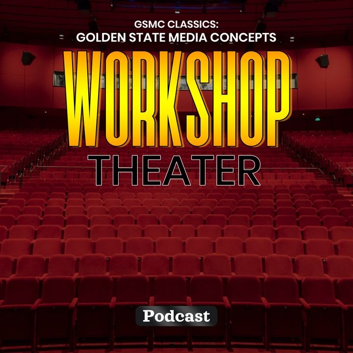 GSMC Classics: Workshop Theater Episode 163: The Constitution