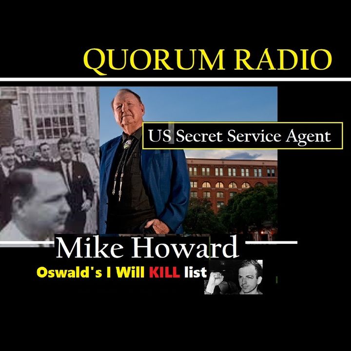 US Secret Service Agent Mike Howard on Quorum Radio audio