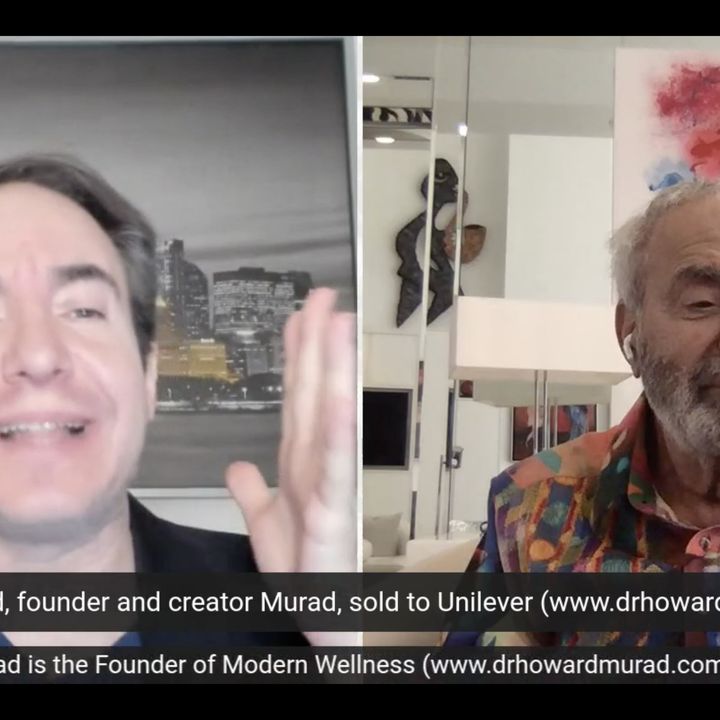 Dr Howard Murad Founder of Murad, sold to Unilever, Founder Modern Wellness