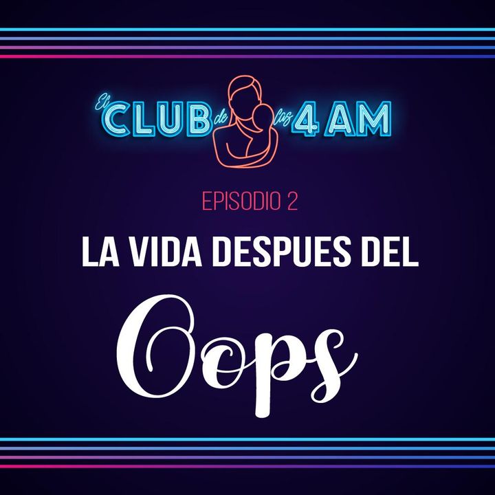 2. La vida después del Oops ft Nicole Torres