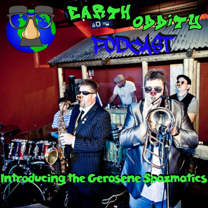 Earth Oddity 141: Introducing the Gerasene Spazmatics