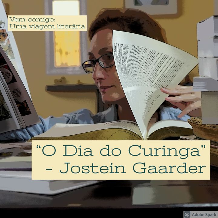 E02 - Dia do curinga, de Jostein Gaarder. Uma viagem com Camila Previatti.