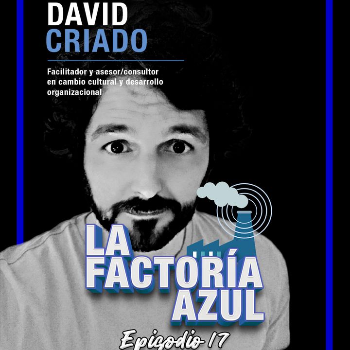 Episodio 17 (TP3): Cambiando y aprendiendo en LinkedIn con David Criado