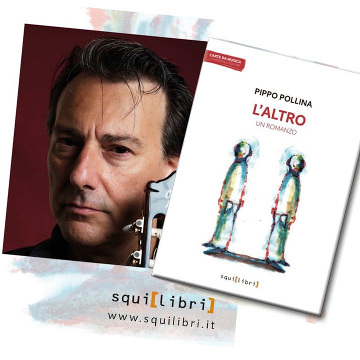 "L'altro", il nuovo, primo romanzo di Pippo Pollina.