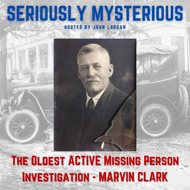 The Oldest ACTIVE Missing Person Investigation - Marvin Clark