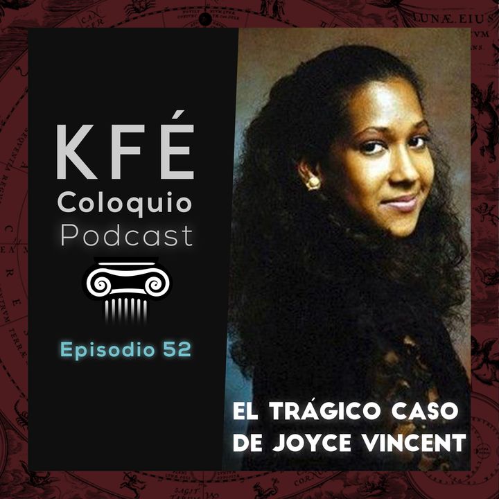 El trágico caso de la muerte y olvido de Joyce Vincent - Episodio # 52