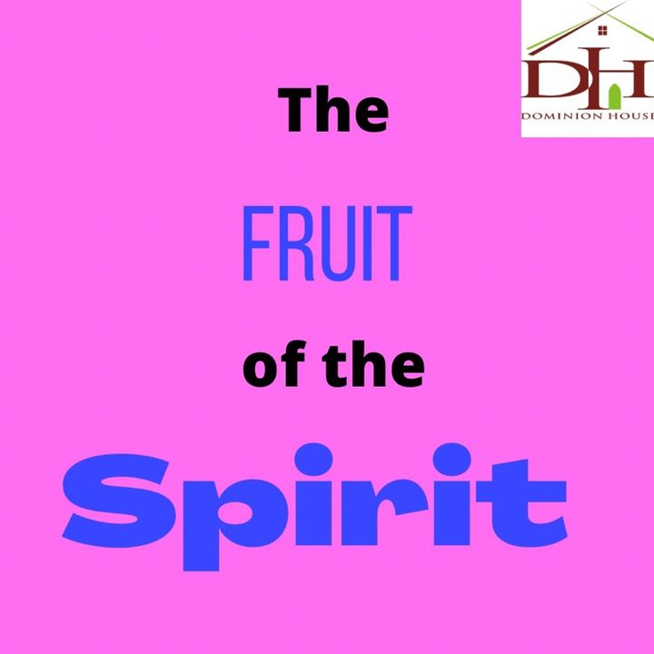 The Fruit of the Spirit Part 1