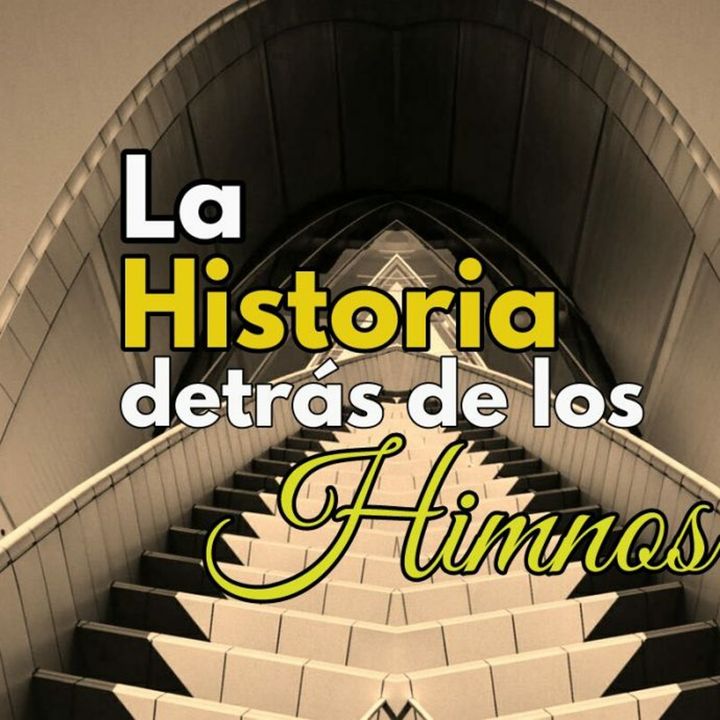 Estoy Bien con mi Dios - La Historia Detrás de los Himnos