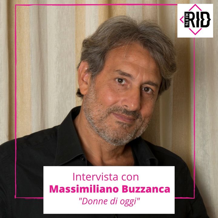 11 11 22 MASSIMILIANO BUZZANCA A LE DONNE DI OGGI