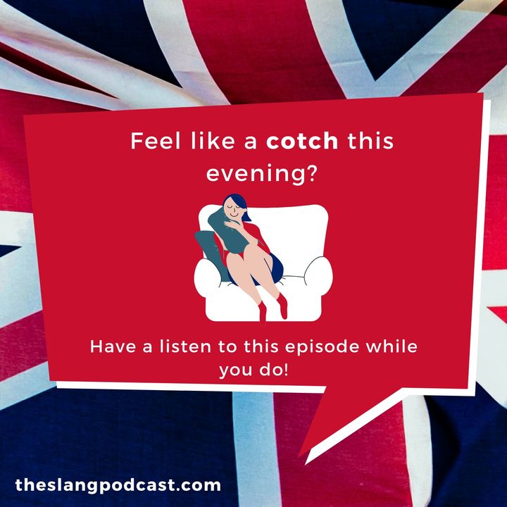 Cotch - What does "Cotch" mean in British slang?