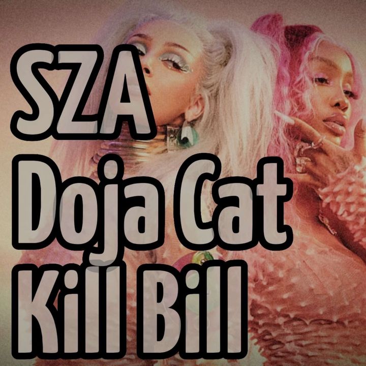 Sza And Doja Cat Kill Bill Remix