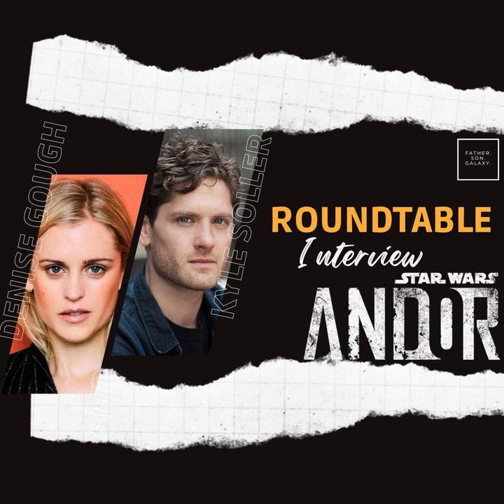 Exclusive Roundtable Interview with Denise Gough and Kyle Soller of Star Wars: Andor