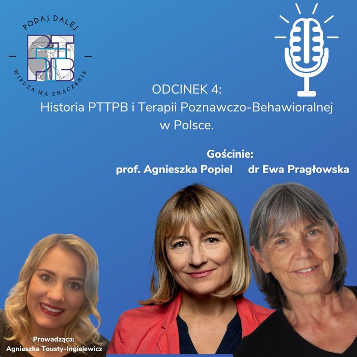 Historia PTTPB i Terapii Poznawczo-Behawioralnej w Polsce. Rozmowa z ...