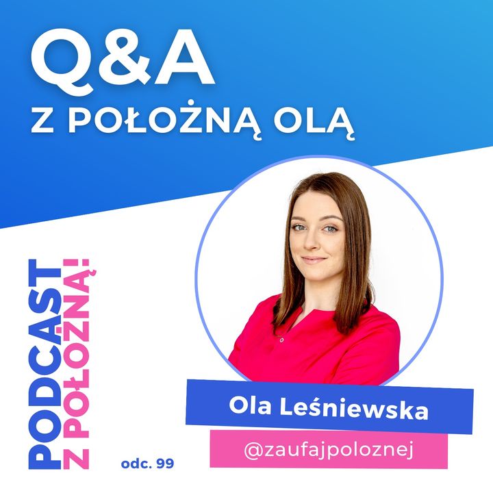 99 - Q&A z położną Olą