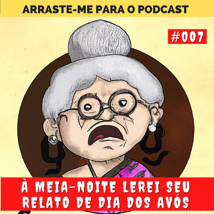 À Meia-Noite Lerei Seu Relato de Dia dos Avós - A00H#007