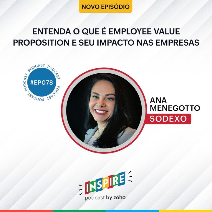 #078 Entenda o que é Employee Value Proposition e seu impacto nas ...