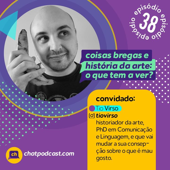 38 - Coisas bregas e a história da arte: o que tem a ver? - Tio Virso.