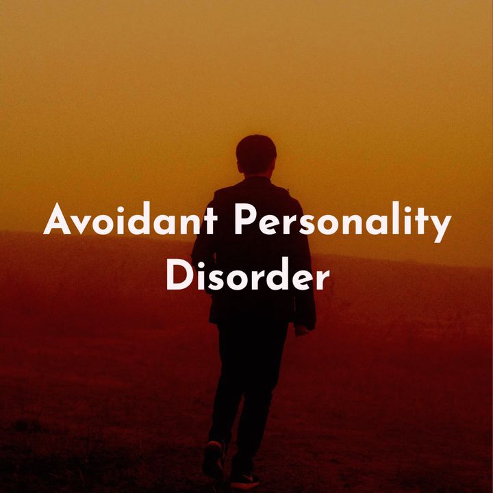Avoidant Personality Disorder