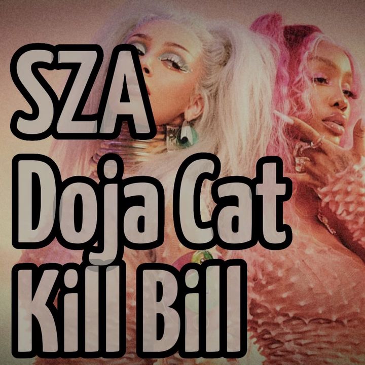 Sza And Doja Cat Kill Bill Remix
