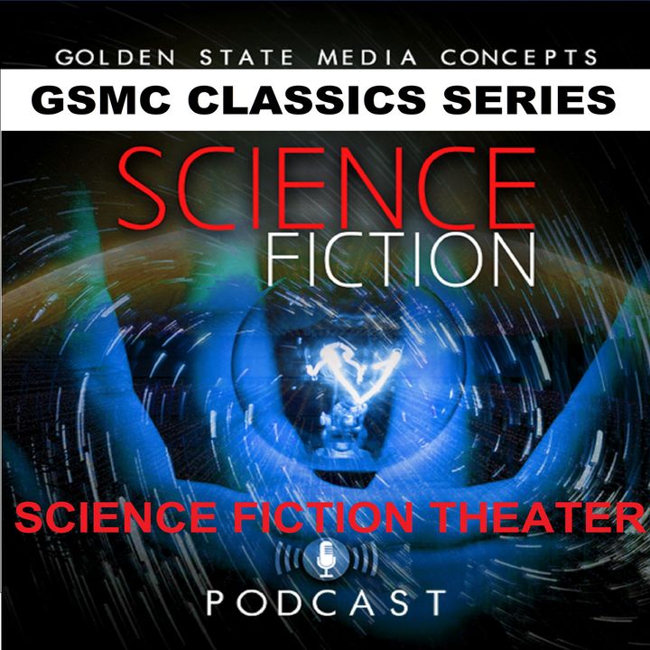 GSMC Classics: Science Fiction Theater Episode 43: The Midas Plague