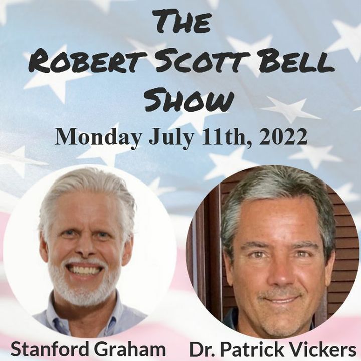 The RSB Show 7-11-22 - Stan Graham, Generation of Fear, Dr. Patrick ...