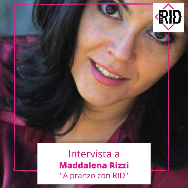 06 12 22 MADDALENA RIZZI A A PRANZO CON RID