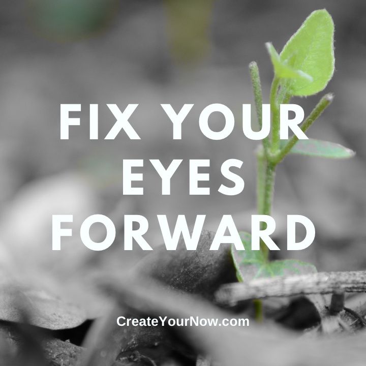 2930 Fix Your Eyes Forward