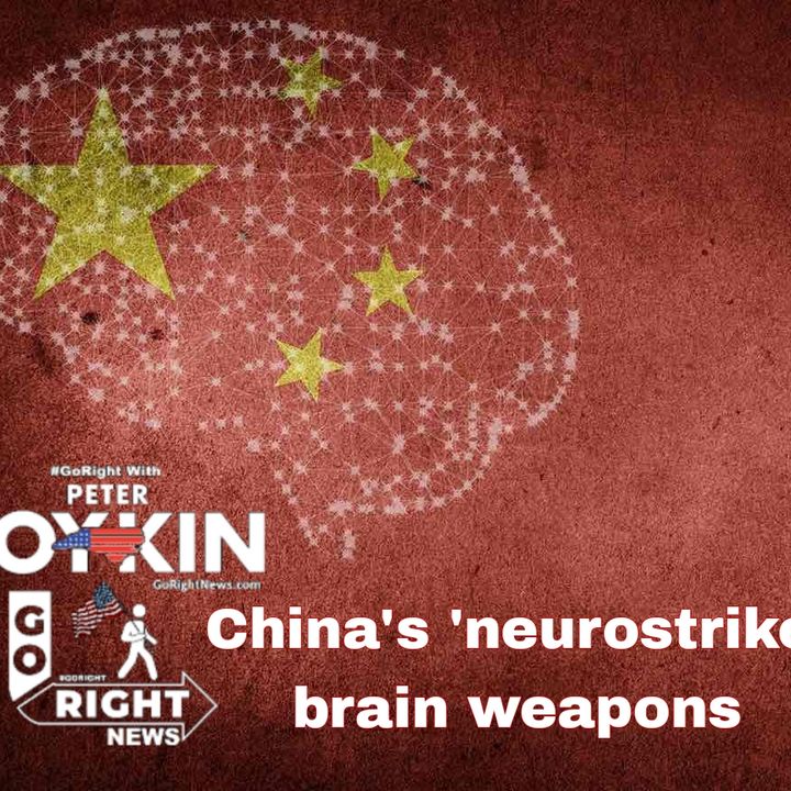 China's 'neurostrike' brain weapons