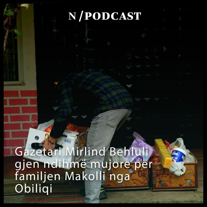 Gazetari Mirlind Behluli gjen ndihmë mujore për familjen Makolli nga ...