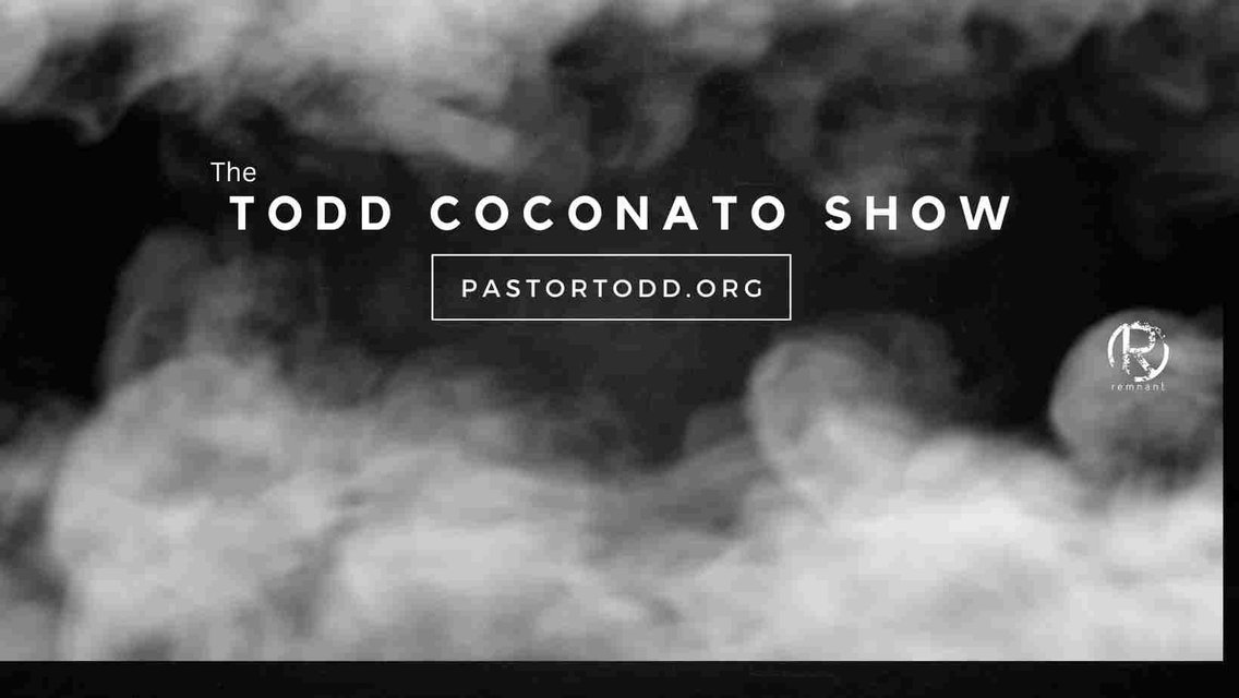 Todd Coconato Show — The Remnant