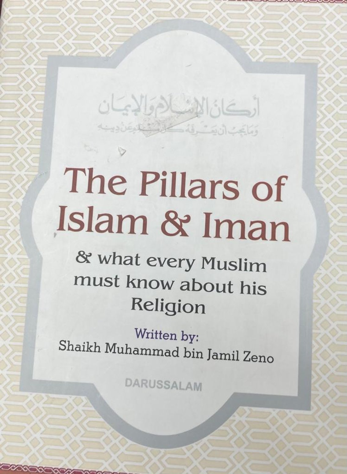 The Pillars of Islam & Iman and What Every Muslim must know about his ...