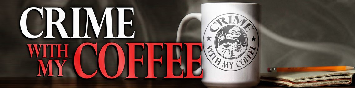 Crime With My Coffee